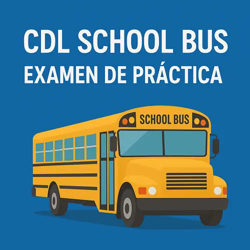 CDL School Bus Practice Test in Spanish 2026